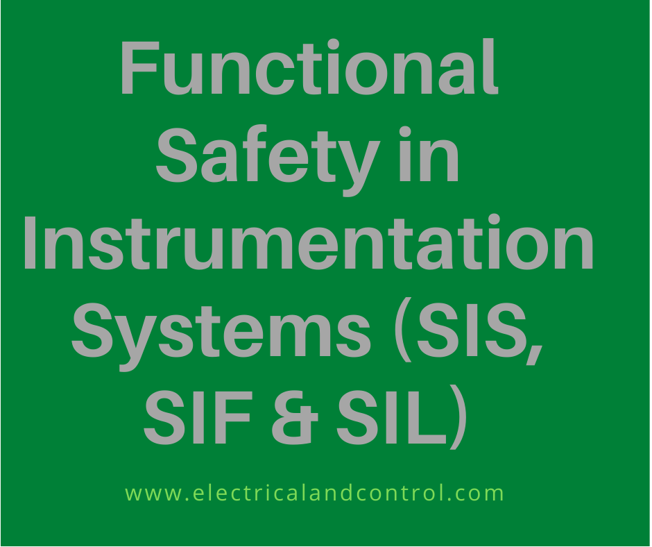 Functional Safety In Instrumentation Systems Sis Sif And Sil